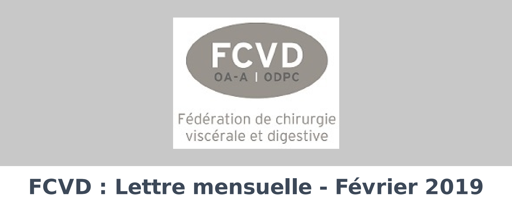 FCVD : Lettre mensuelle N°9 – Février 2019 – Fédération de Chirurgie ...